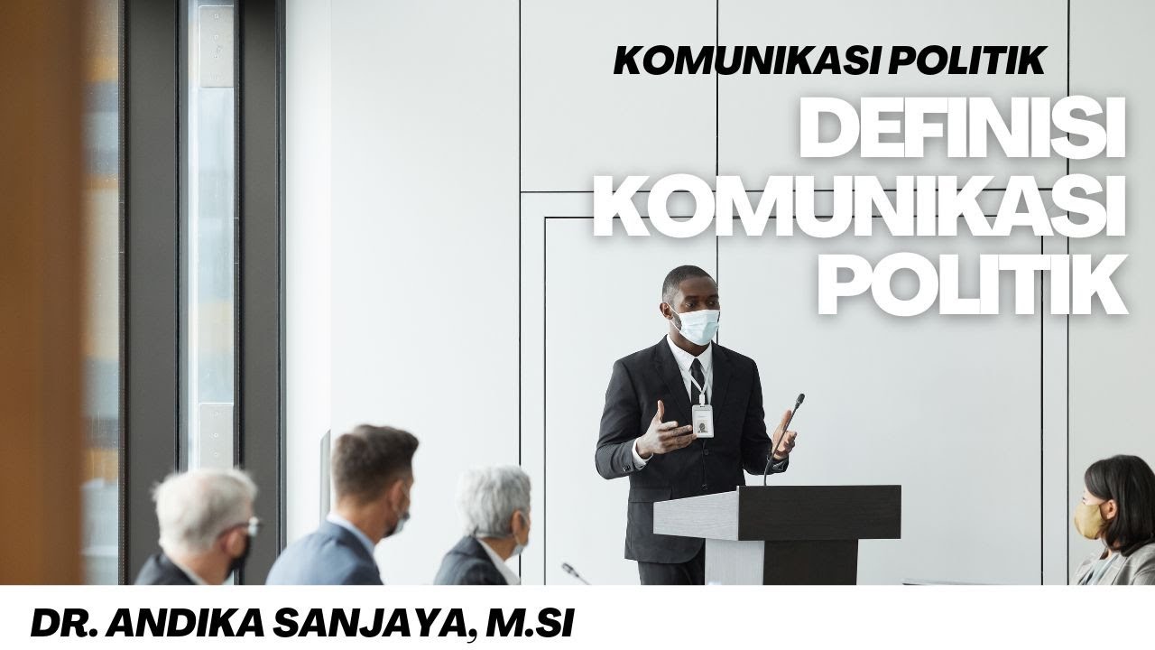 Materi Ilmu Komunikasi : Definisi Komunikasi Politik - YouTube