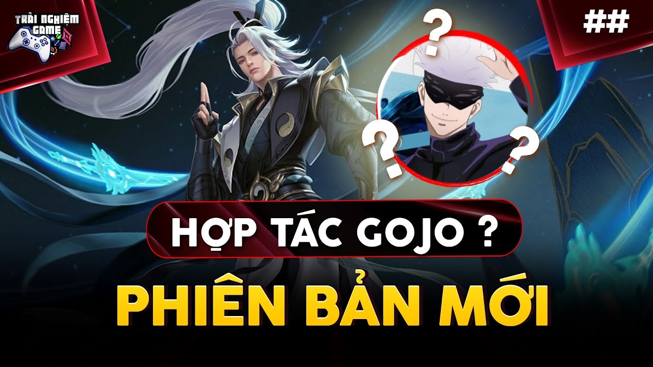 Liên Quân Tulen X Gojo Satoru, Buff để Bán Skin Hợp Tác anime ? AOV X ...