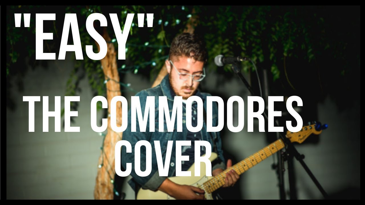 Easy - The Commodores - Cover by Cameron Dettman - YouTube