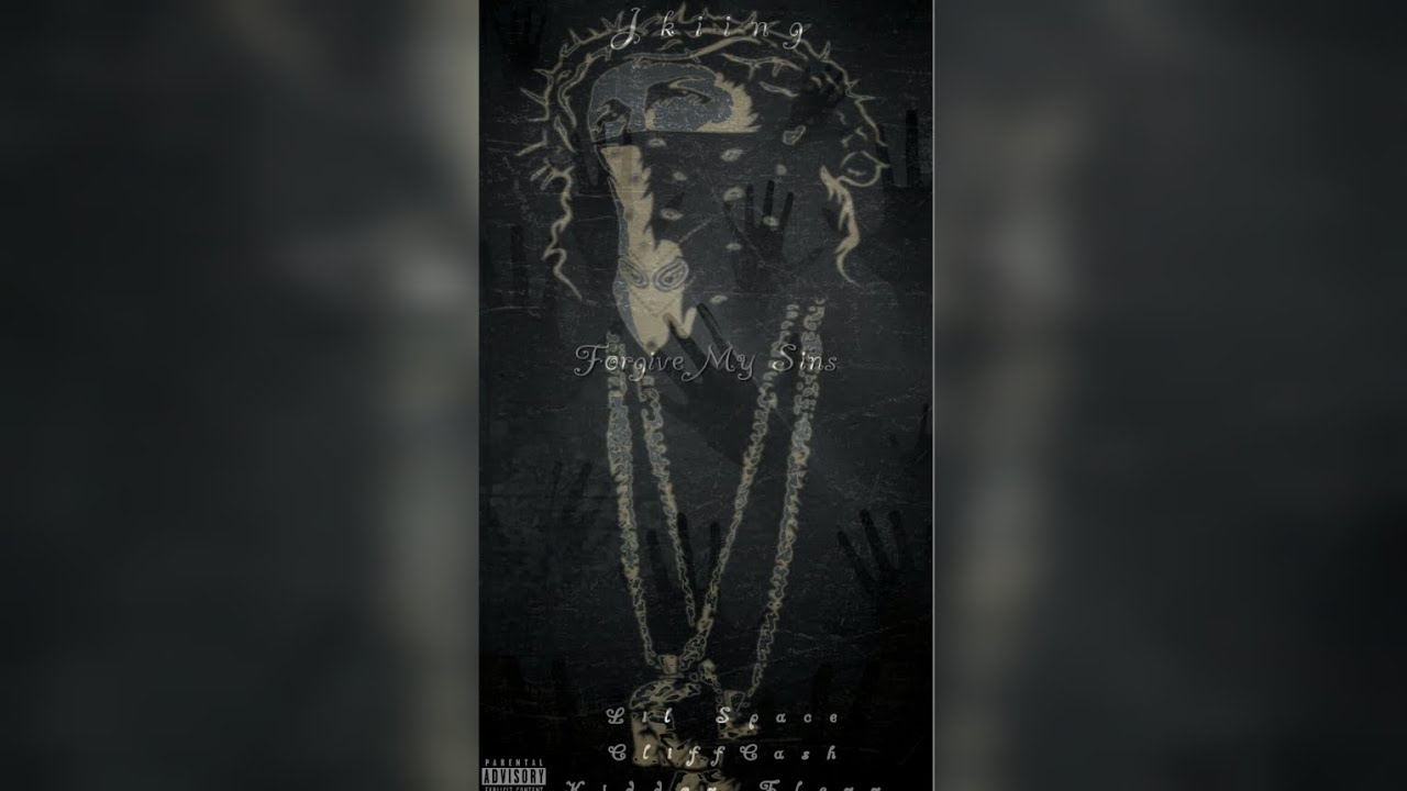 JKiing - Forgive my sins ft. Lil Space, CliffCash & Kiddox Flexx ...