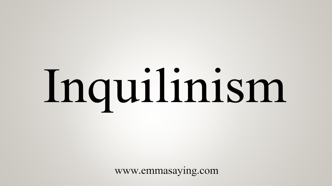 How To Say Inquilinism - YouTube