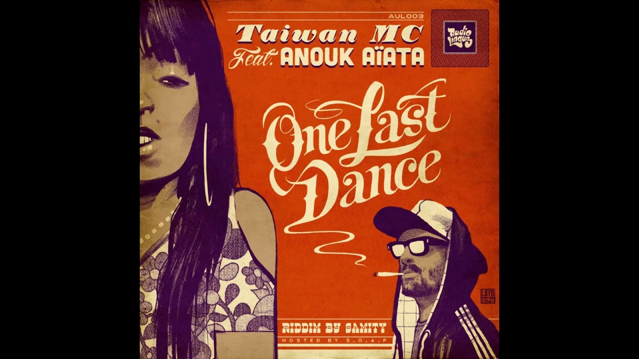 Taiwan Mc feat. Anouk Aïata - "One Last Dance" - YouTube