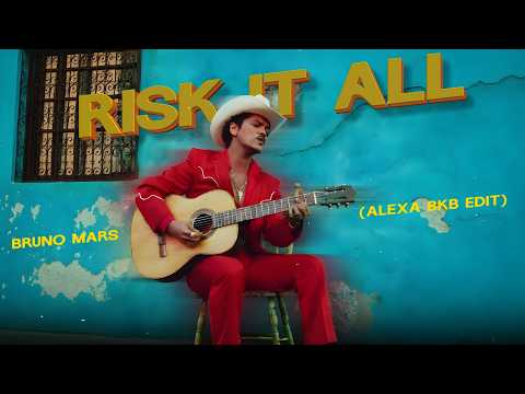 BRUNO MARS - RISK IT ALL (ALEXA VIP EDIT) - DEKA