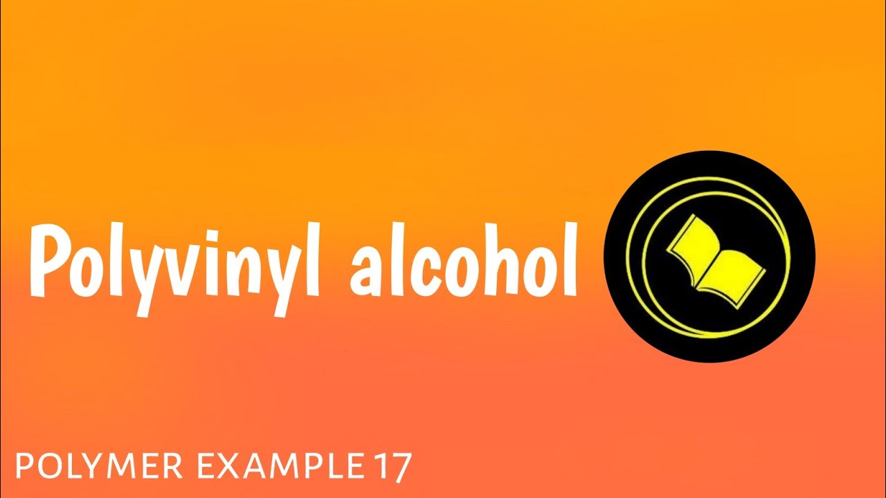Polyvinyl alcohol/PVA/PVOH. - YouTube