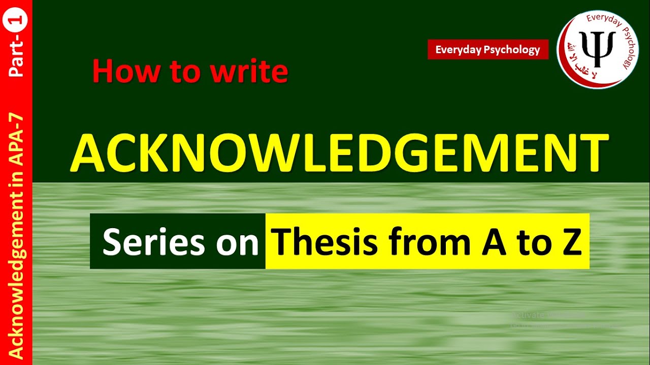 How to Write Acknowledgement in Thesis in APA 7? - YouTube