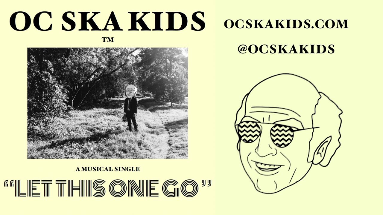 Let This One Go - OC Ska Kids (Single) - YouTube