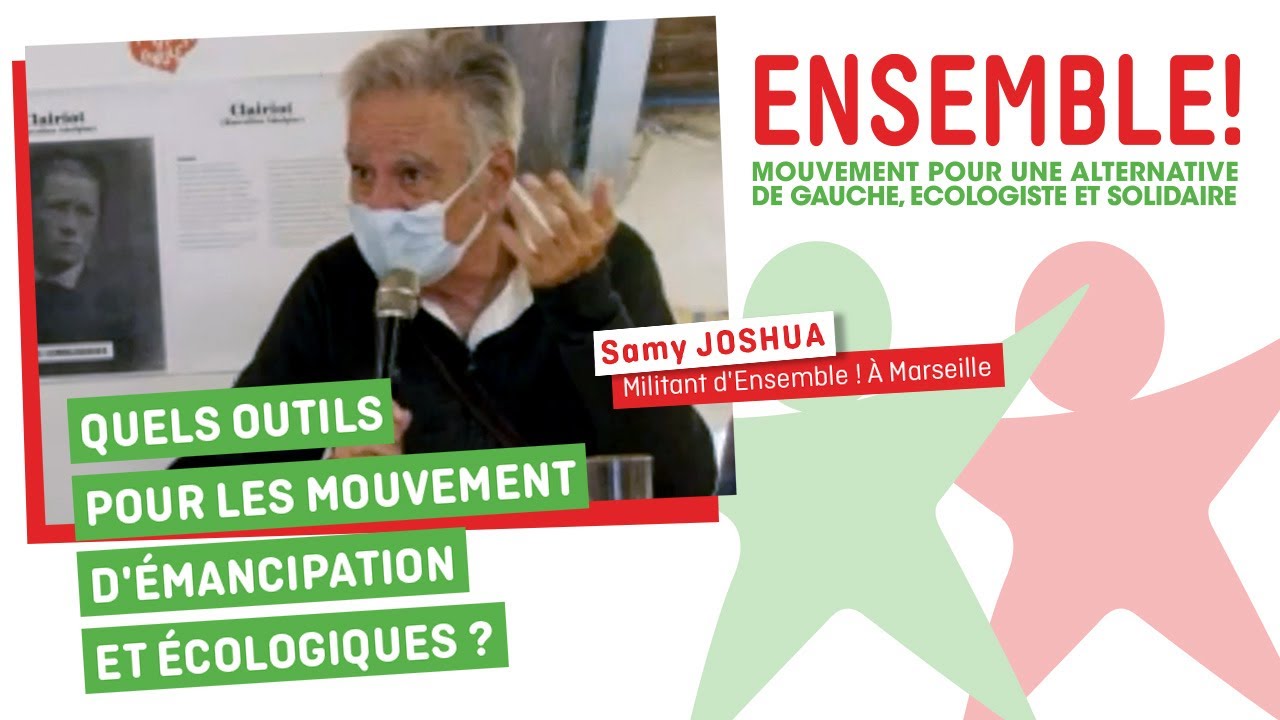 Recomposition à gauche, quelles pistes ? avec Samy Joshua (E! Marseille ...