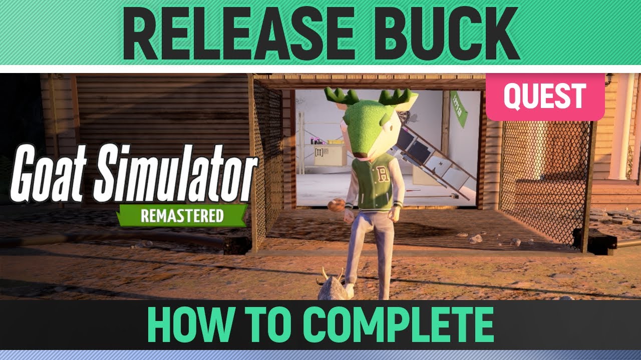 Goat Simulator Remastered - Quest - Release Buck - YouTube