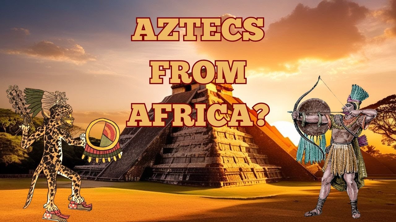 Did the Aztec Empire Come From Africa? The Truth Revealed - YouTube