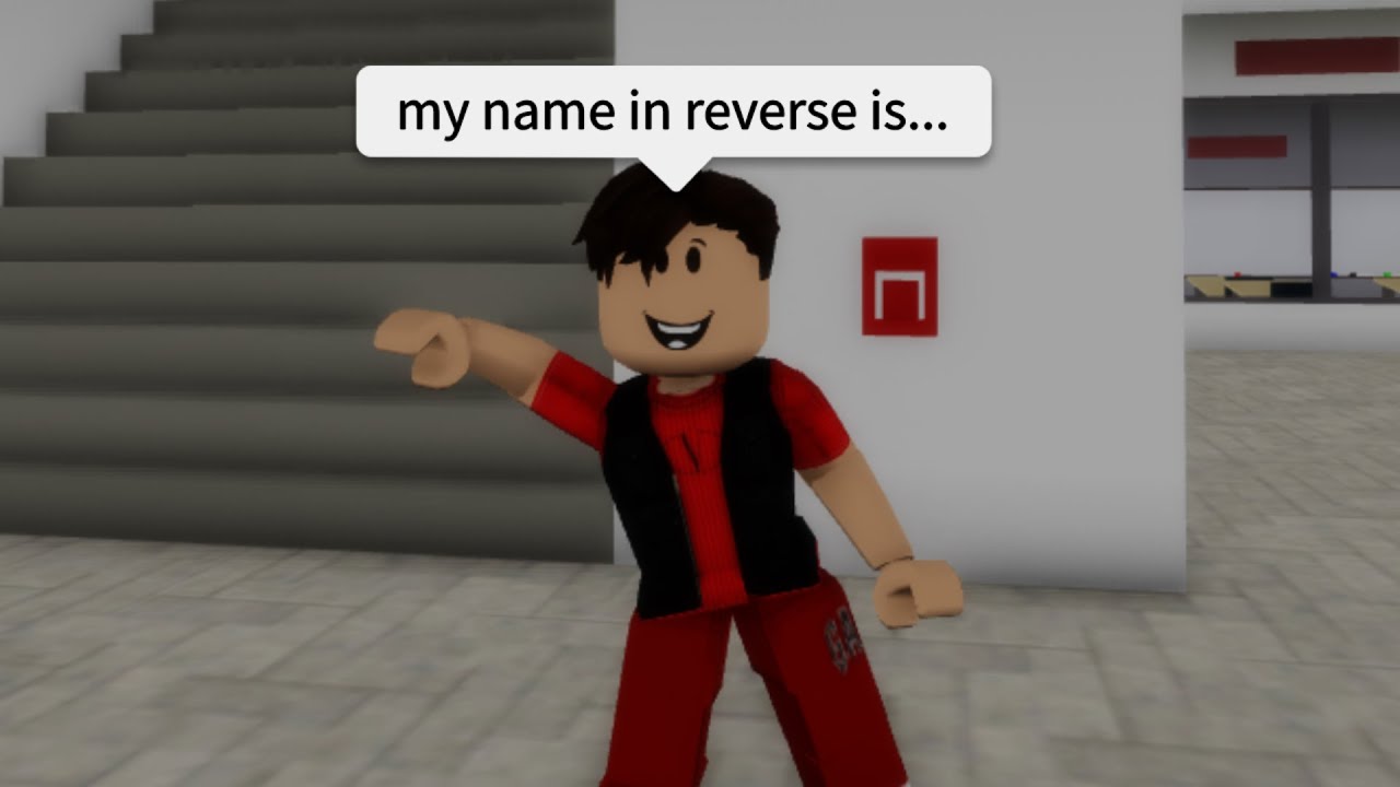 When you spell your name in reverse (meme) ROBLOX - YouTube