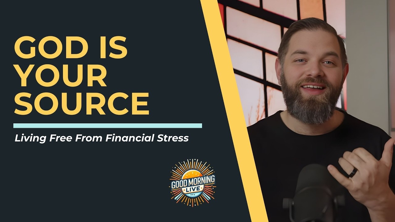 God Is Your Source: Living Free From Financial Stress - YouTube