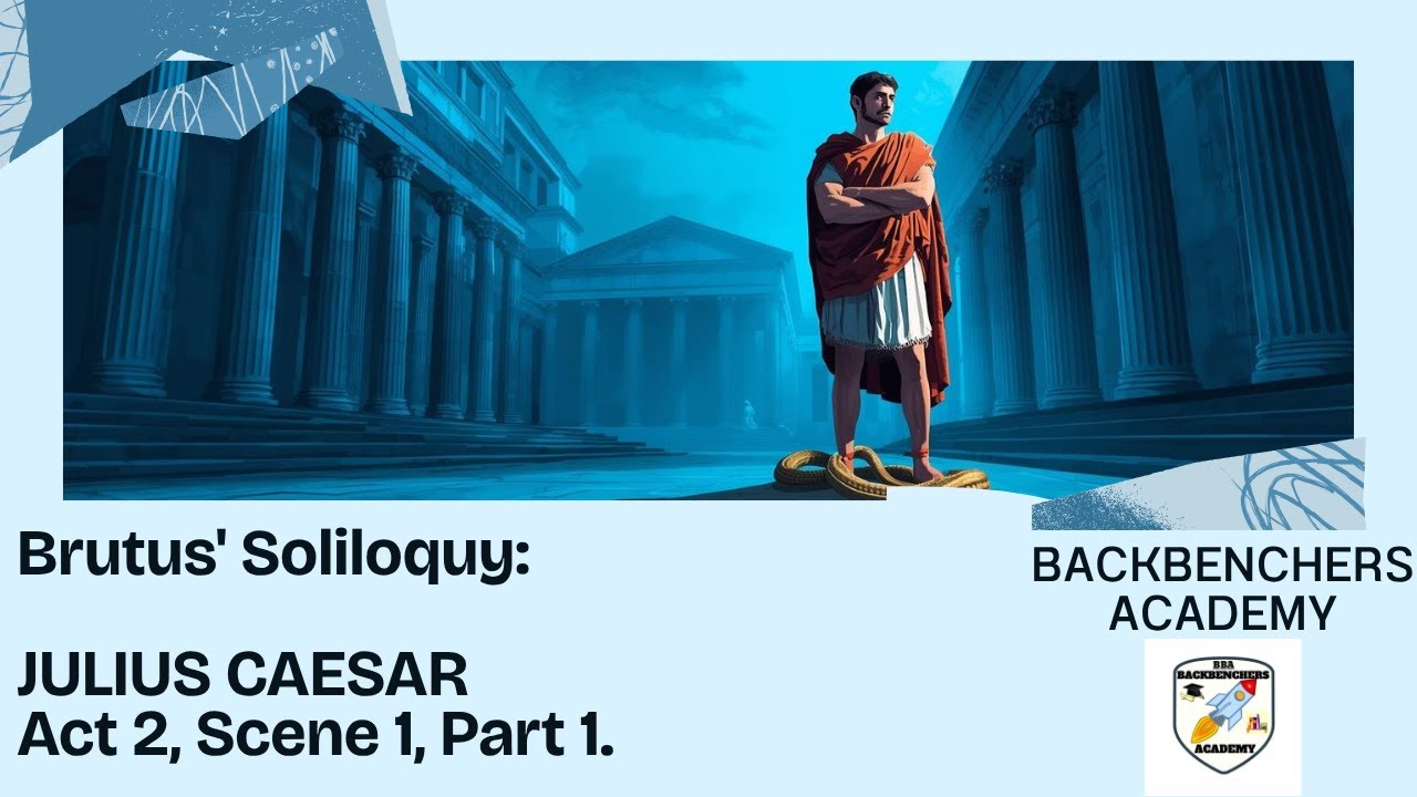JULIUS CAESAR Act 2 Scene 1, New latest video, by BACKBENCHERS ACADEMY ...