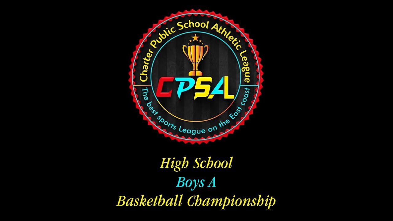 CPSAL Boys "A" Basketball Championship 2024 - YouTube