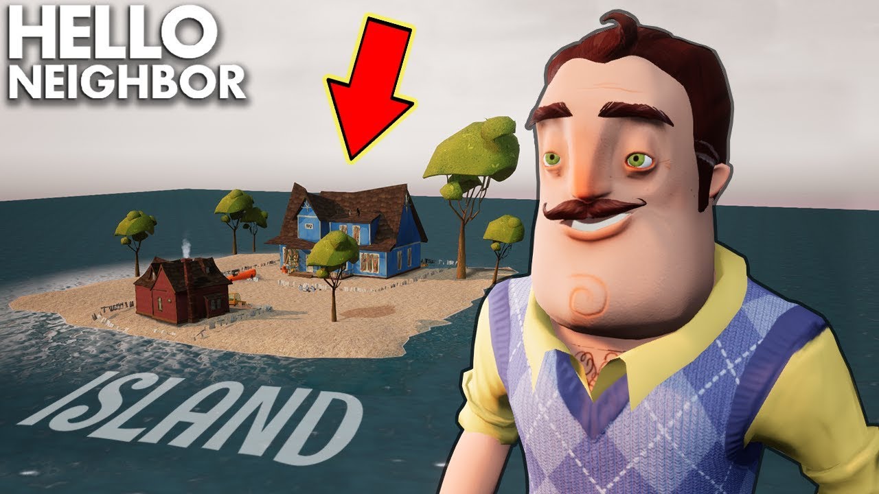 The Neighbor BOUGHT HIS OWN ISLAND!!! | Hello Neighbor Gameplay (Mods ...
