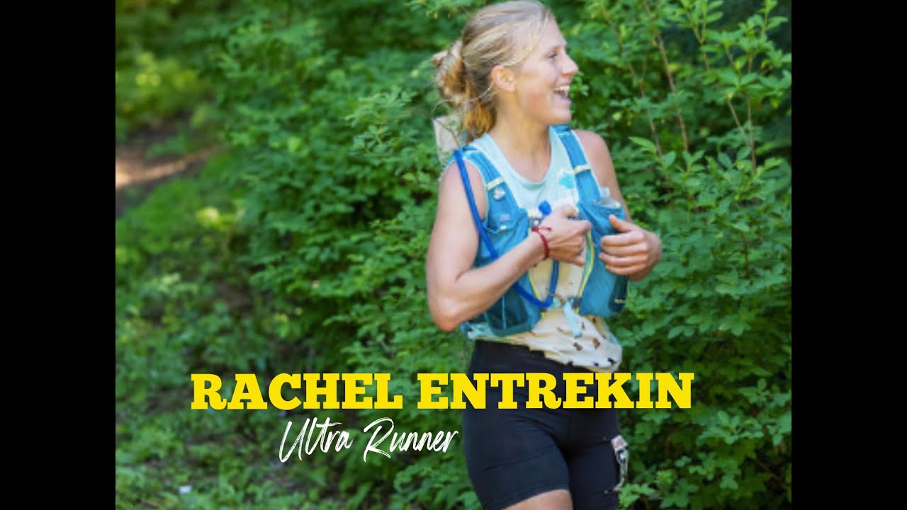 Rachel Entrekin - Ultra Runner - YouTube