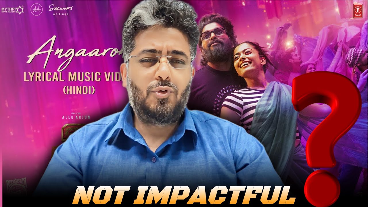 Pushpa 2 Angaaron Song Review, Allu Arjun, Rashmika Mandanna | FIRE ...