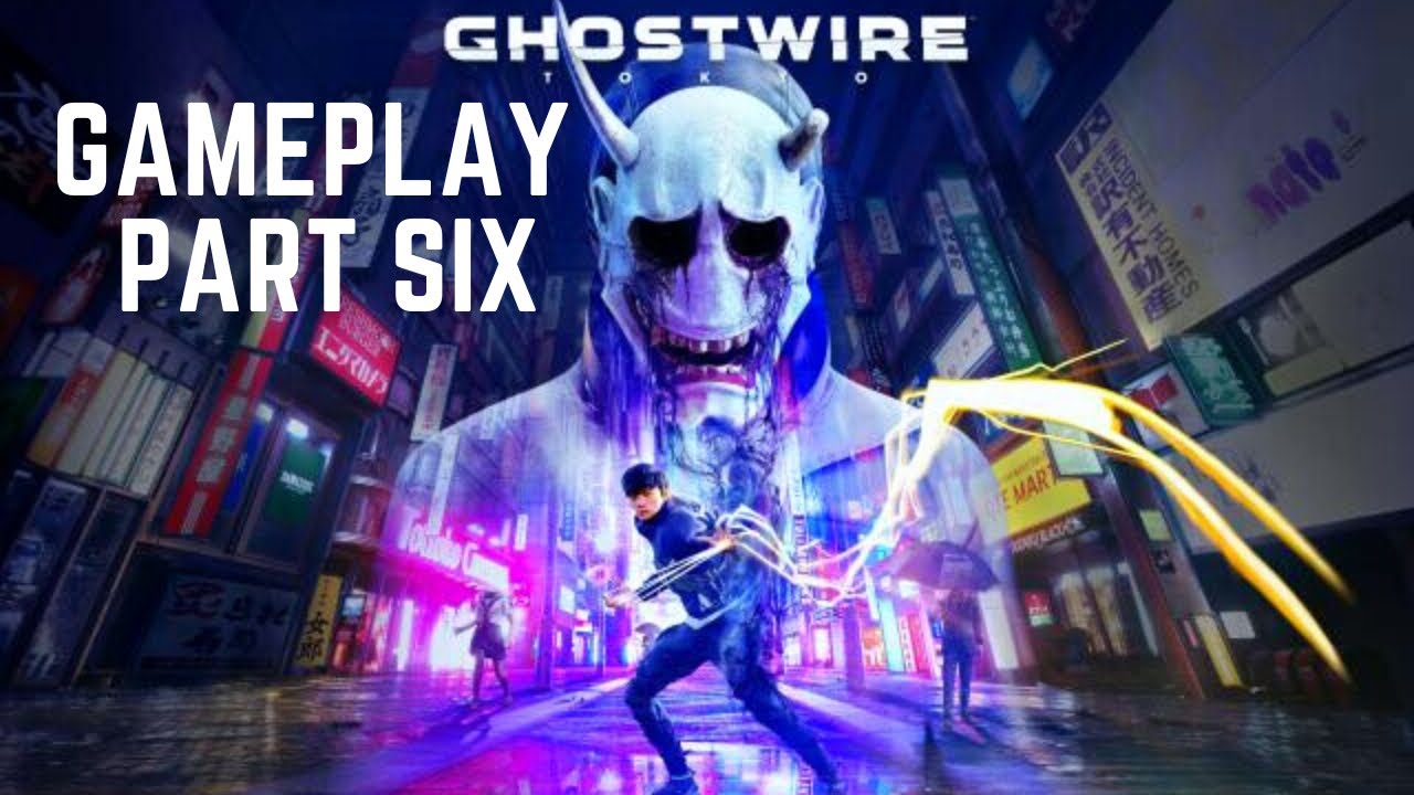 GHOSTWIRE: TOKYO - gameplay [6] - YouTube