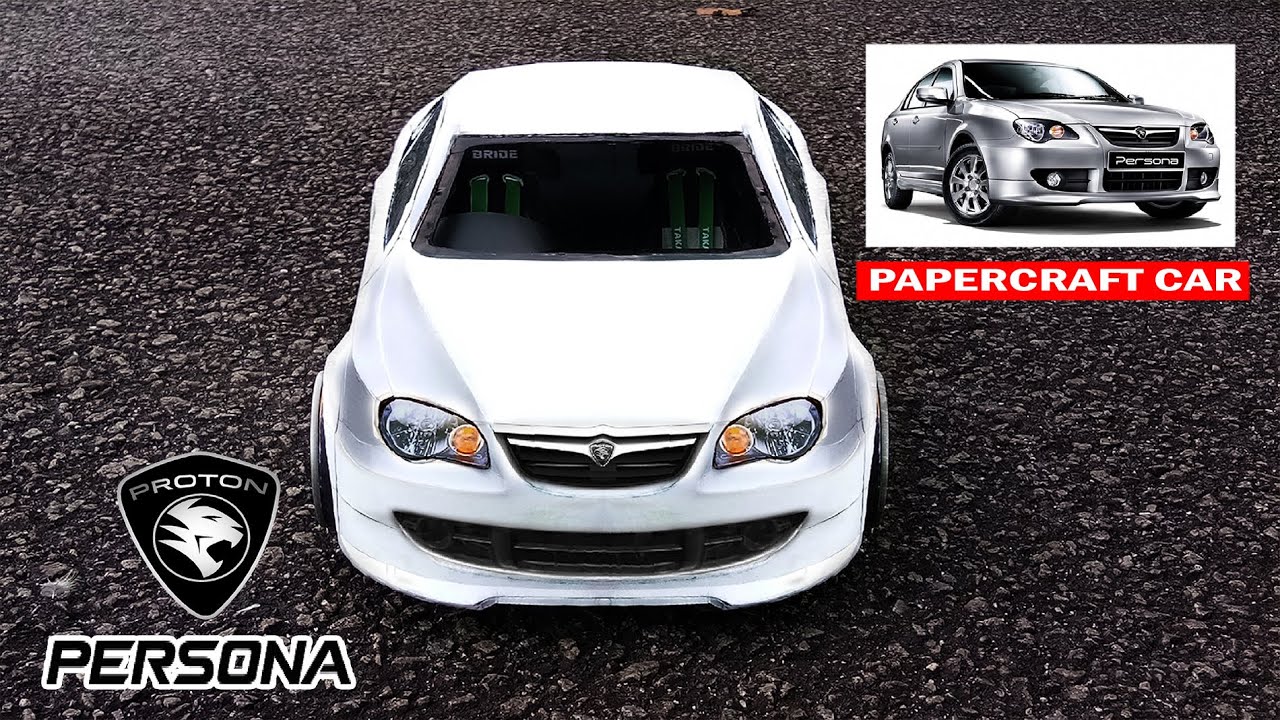PAPERCRAFT PROTON PERSONA | How to make paper car - YouTube