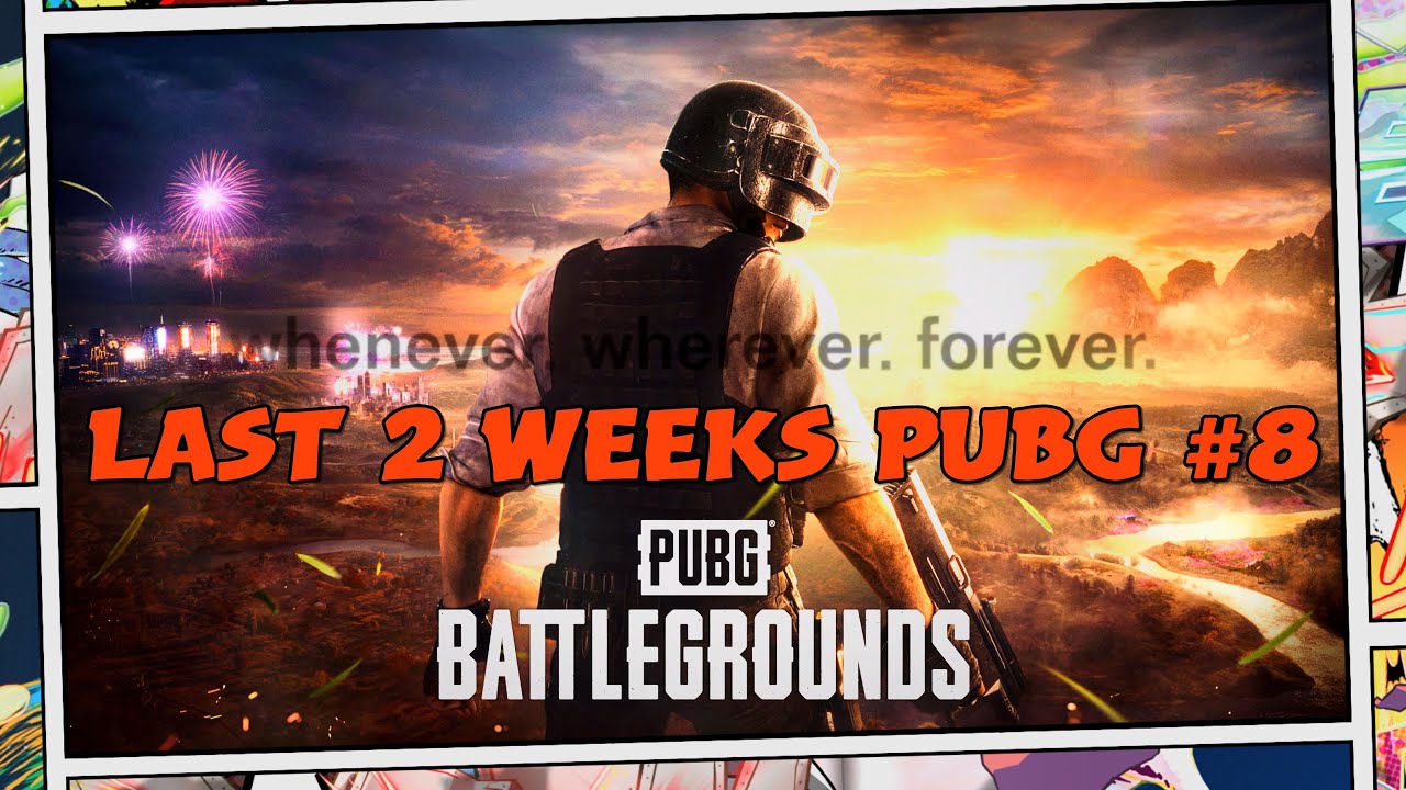 PUBG BATTLEGROUNDS: Last 2 Weeks Pubg #8 - YouTube
