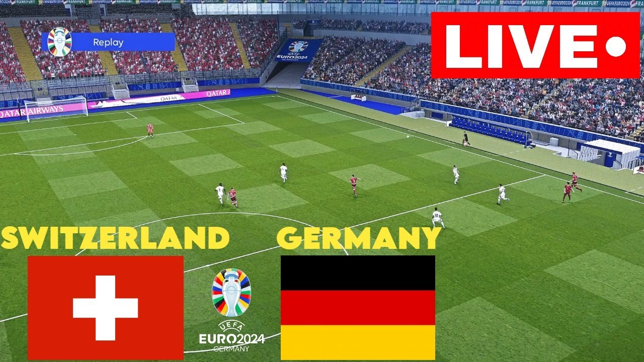 🔴LIVE : GERMANY vs SWITZERLAND I UEFA EURO 2024 I LIVE FOOTBALL MATCH ...