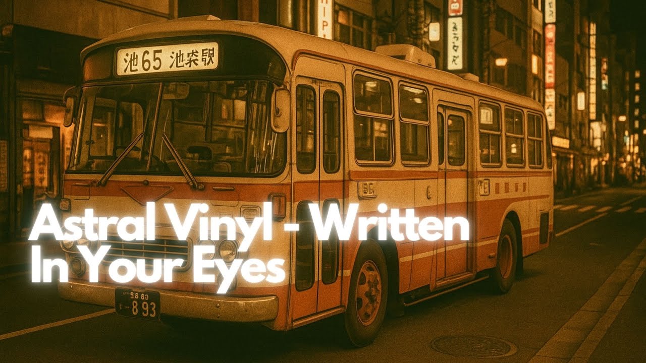 Astral Vinyl - Written In Your Eyes - YouTube