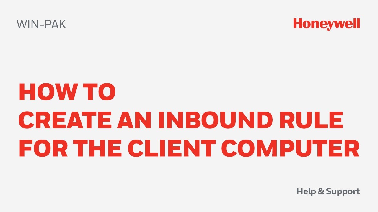 How to Create an Inbound Rule for the WIN-PAK Client Computer ...