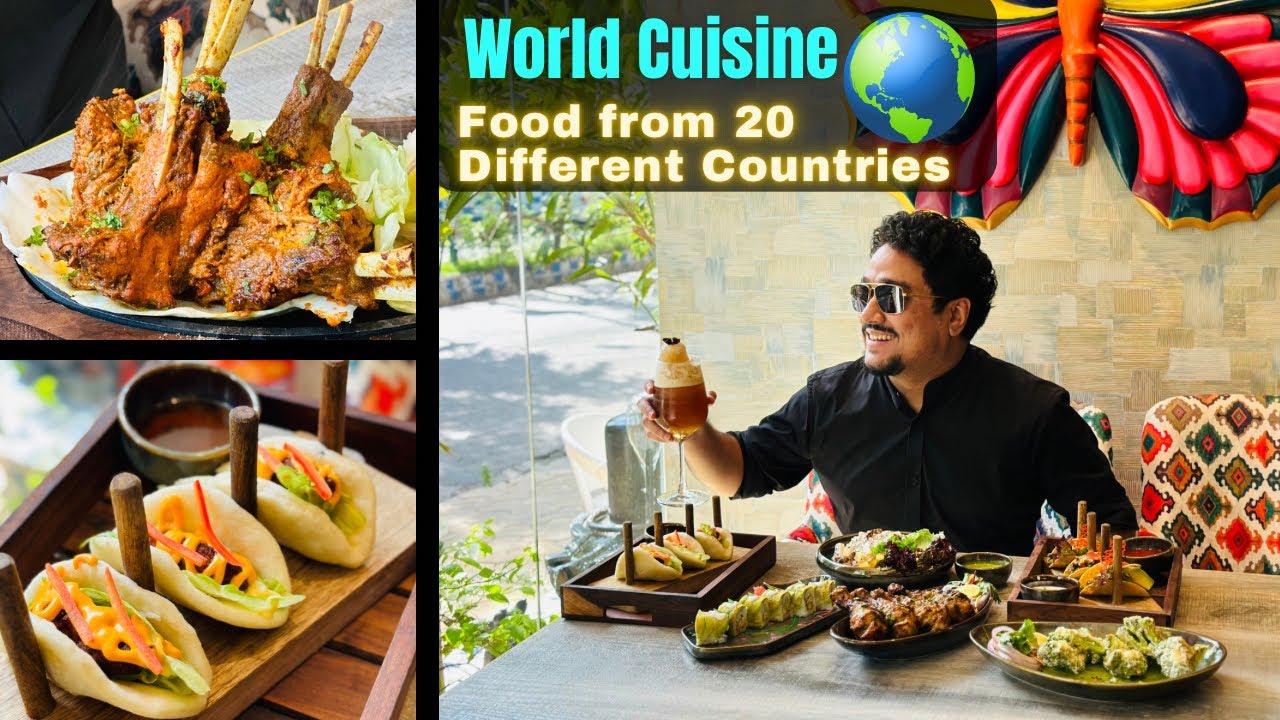 World Cuisine Restaurant in Kolkata | Food from 20 Countries ...
