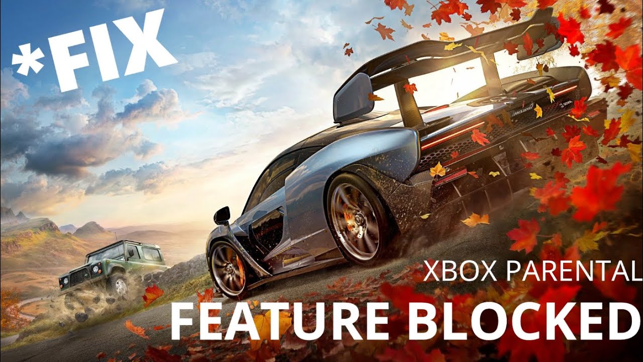 [FIX] Feature Is Blocked Per Your Xbox Live Parental Control Settings ...