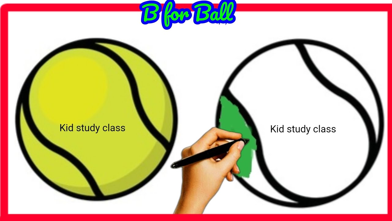 B for Ball Drawing to learn for kids , counting 1 to hundred, अ से अनार ...