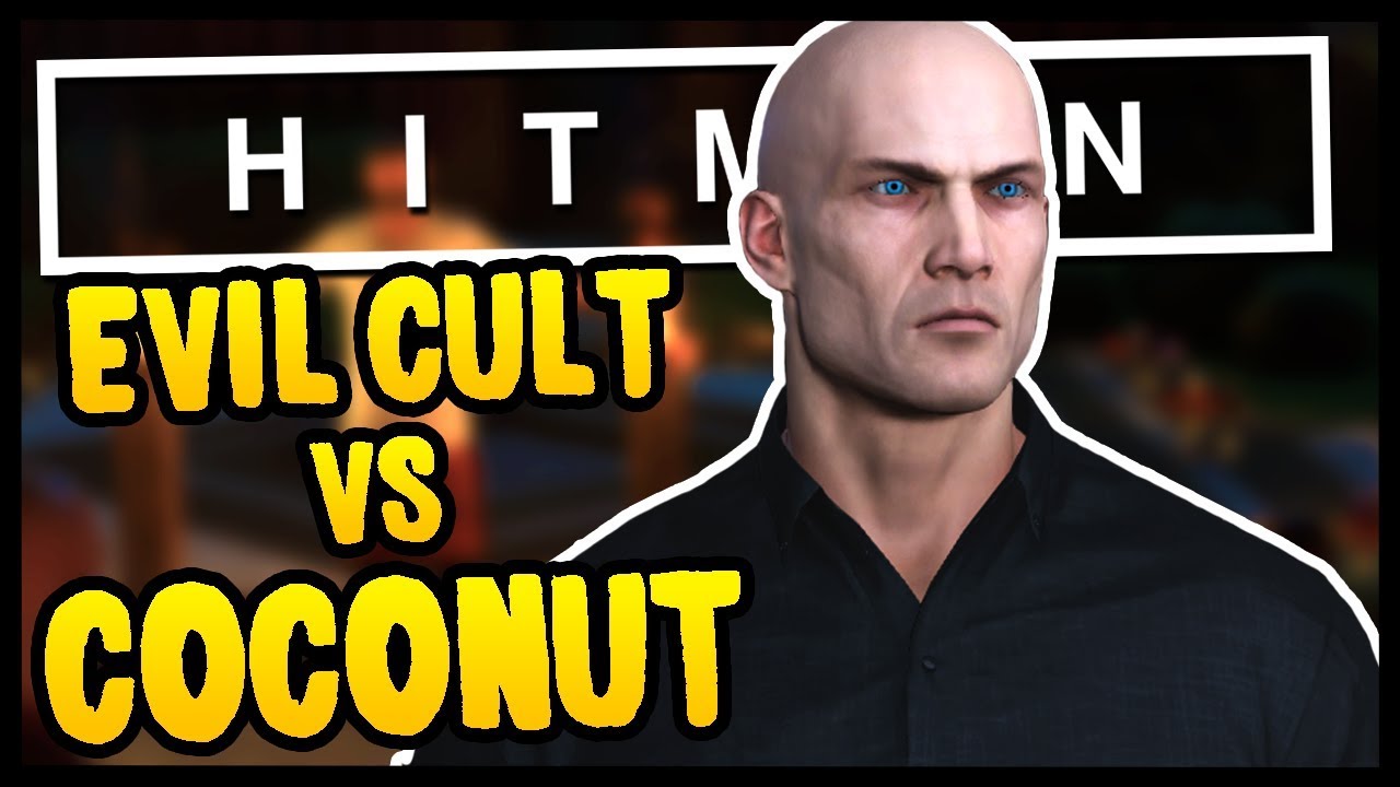 CULT LEADERS VS COCONUT | New Patient Zero Hitman Missions | Hitman ...