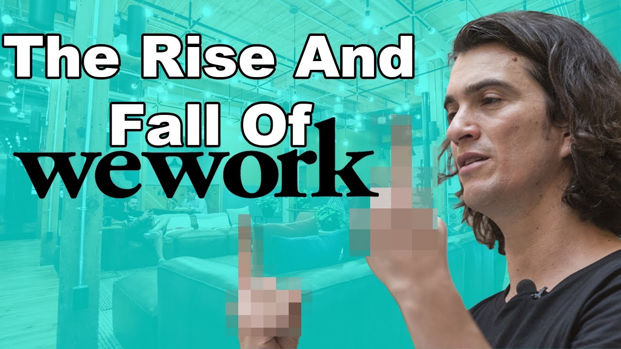 The Rise and Fall of Adam Neumann and WeWork - YouTube