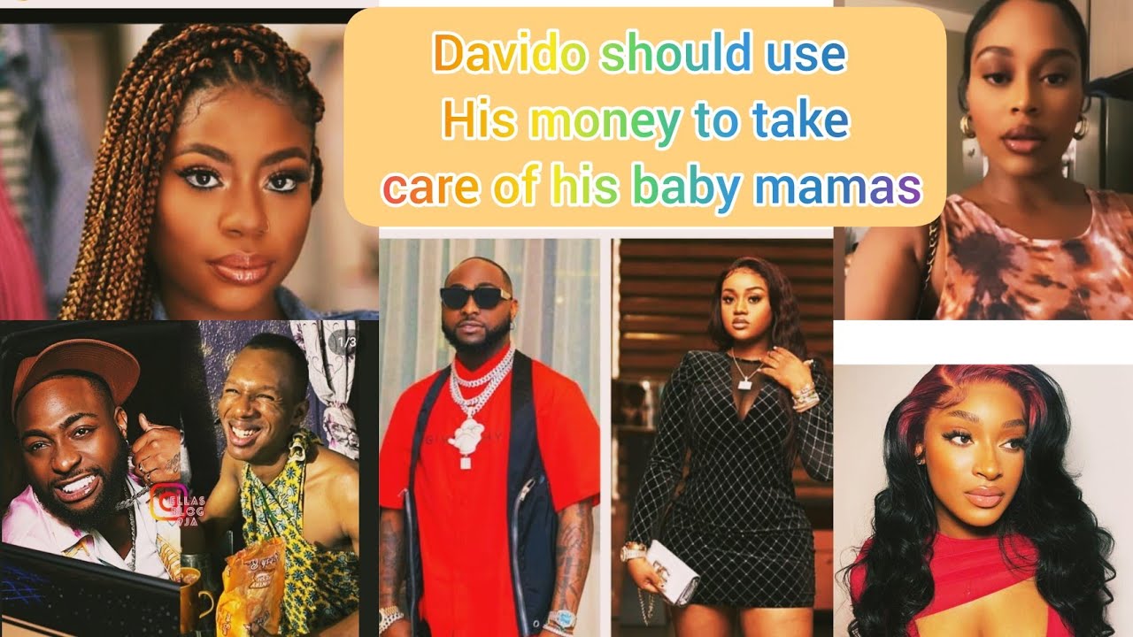 Davido should use his money to take care of his baby mamas Daniel ...