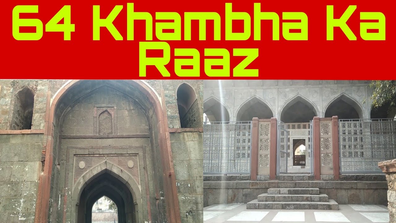 Visit To The 64 Khambha (Mughal Emperors & Mirza Ghalib) - YouTube