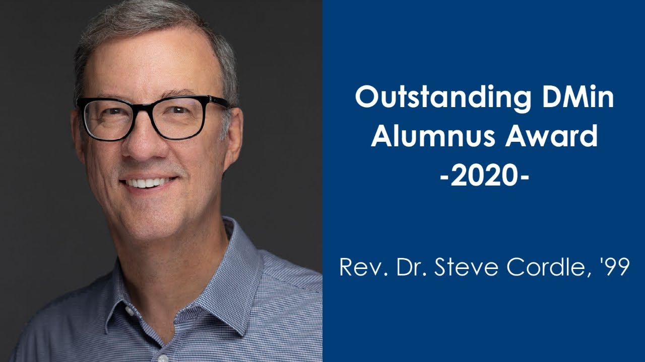 Outstanding Doctor of Ministry Alumnus Winner Rev Dr Steve Cordle - YouTube