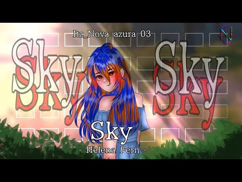 [1] Sky ~ [Helena Fern] by: Itz_Nova azura 03 #gachaclubminimovie - YouTube