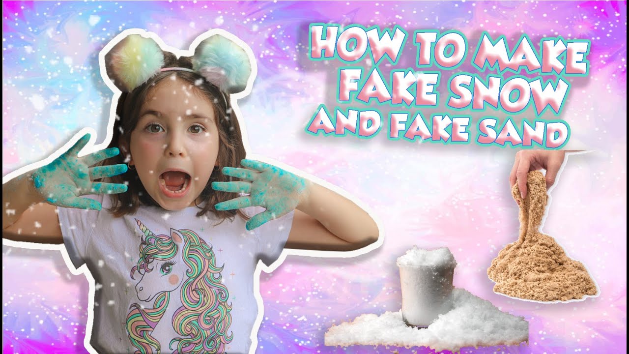 HOW TO MAKE FAKE SNOW AND FAKE SAND - YouTube