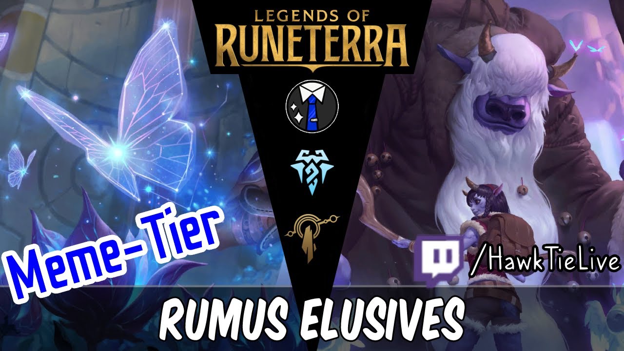 Rumul Elusives: Best Meme Deck of the Day! | Legends of Runeterra LoR ...