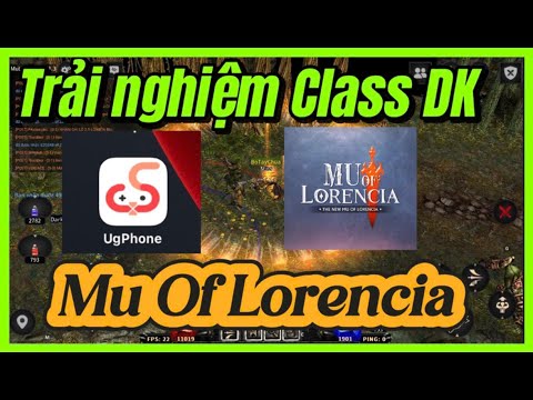 MU Of Lorencia | Trải nghiệm Class DK - YouTube