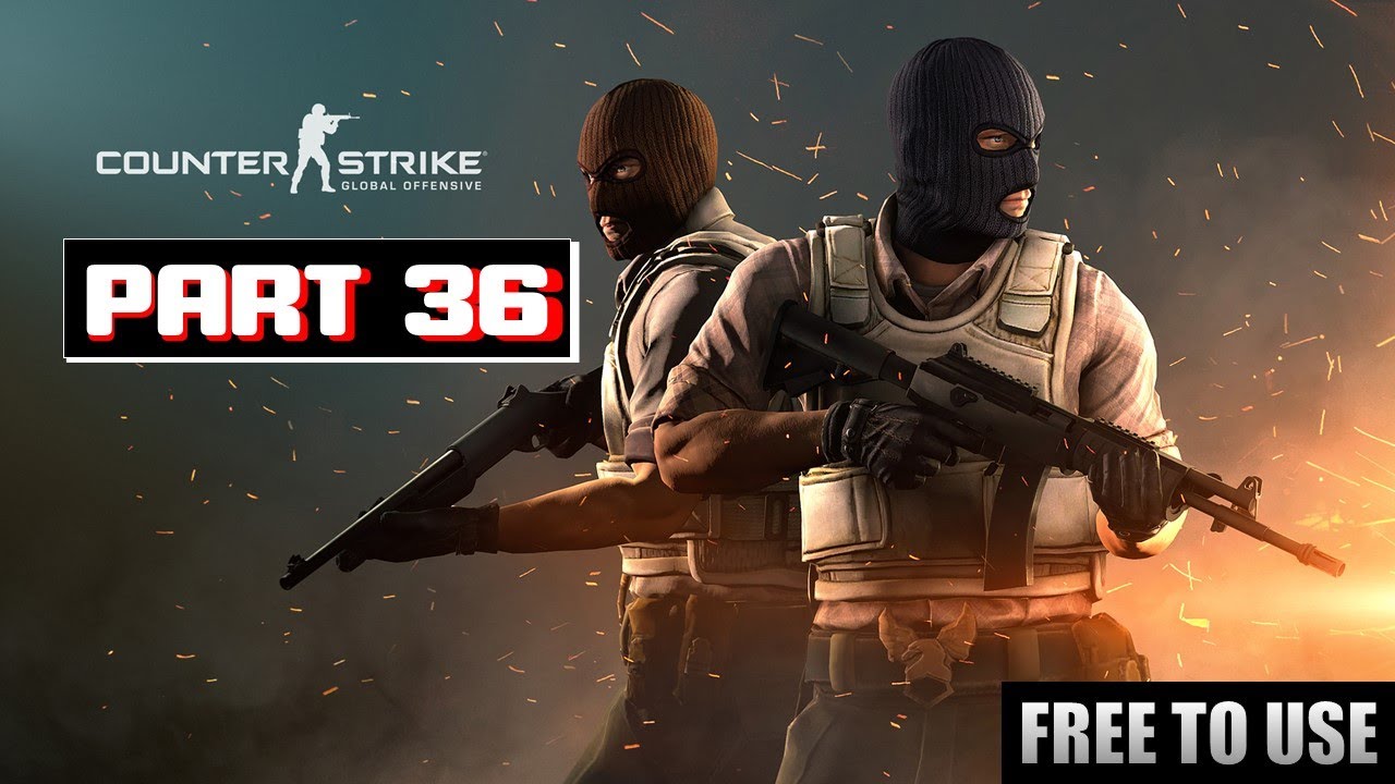 Counter Strike Global Offensive - Free To Use Gameplay - YouTube