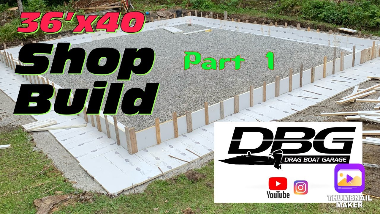 Backyard 36x40 shop build, the new drag boat garage. - YouTube