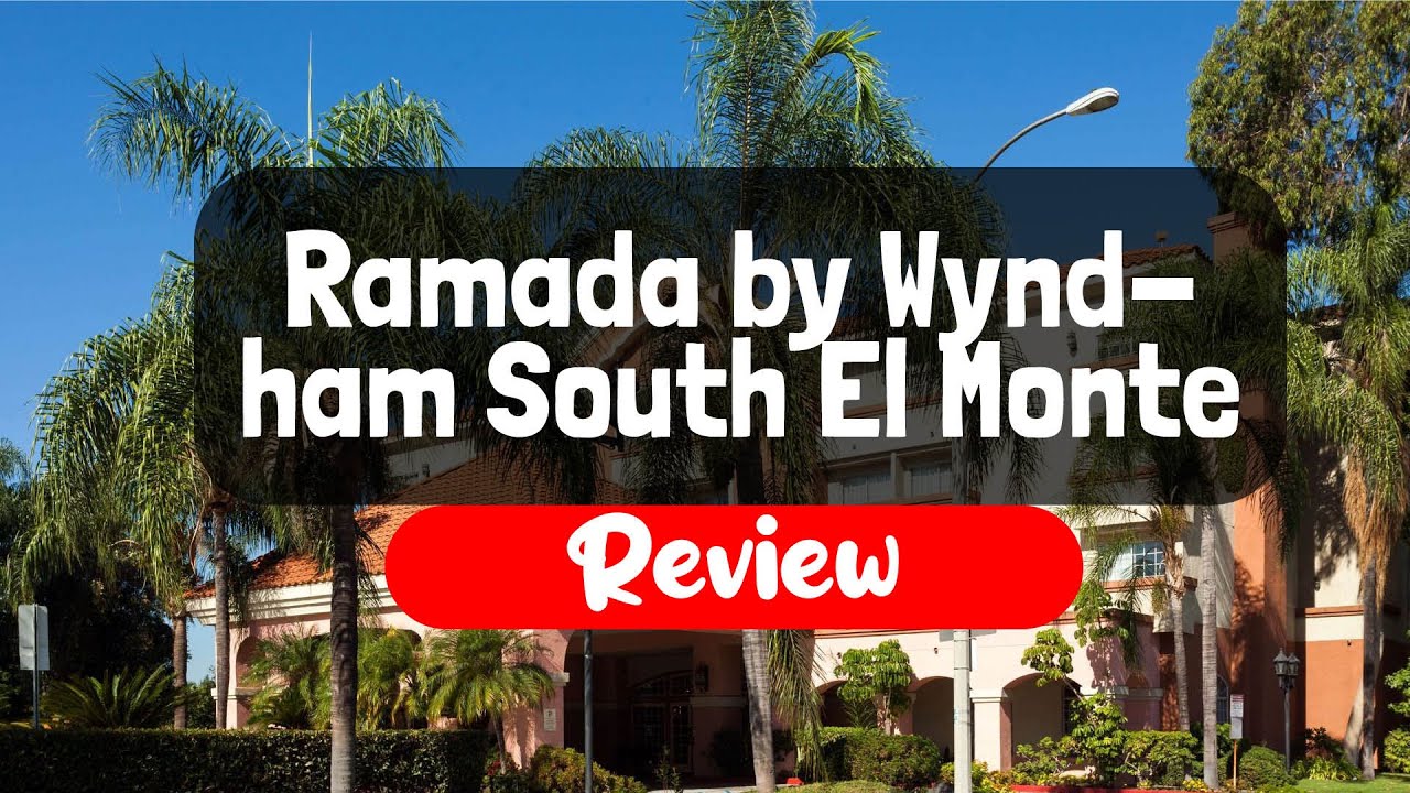 Ramada by Wyndham South El Monte Hotel Review - Is It Worth The Price ...