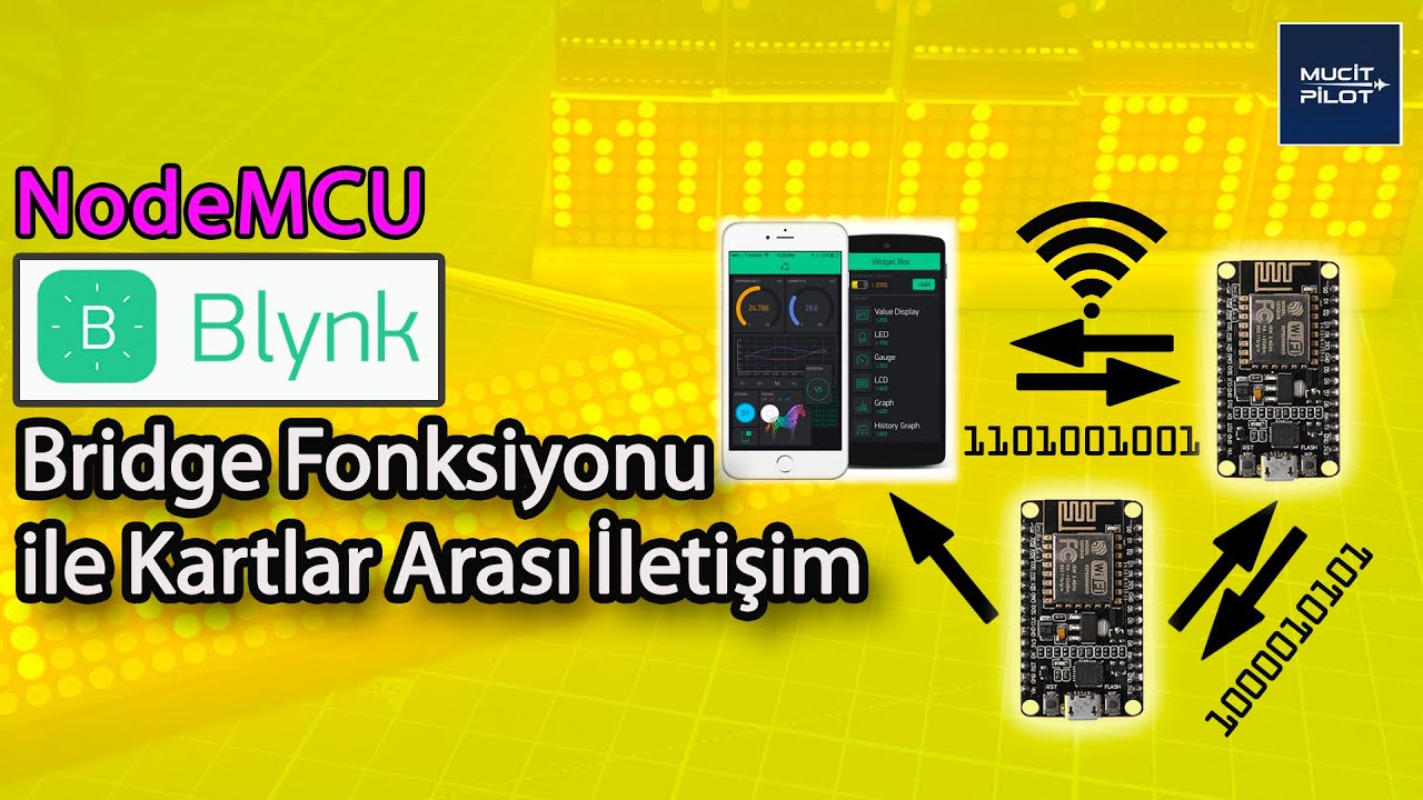Blynk Bridge Fonksiyonu ile NodeMCU Kartlar Arası İletişim - YouTube