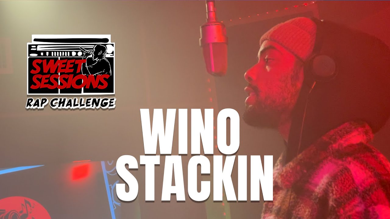 SWEET SESSIONS RAP CHALLENGE #11 - WINO STACKIN - YouTube