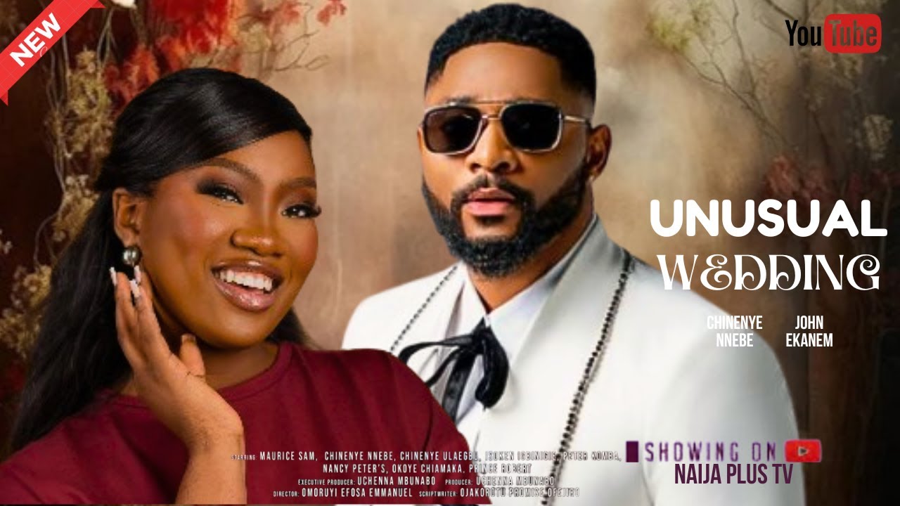 UNUSUAL WEDDING- JOHN EKANEM CHINENYE NNEBE LATEST TRENDING BLOCKBUSTER ...