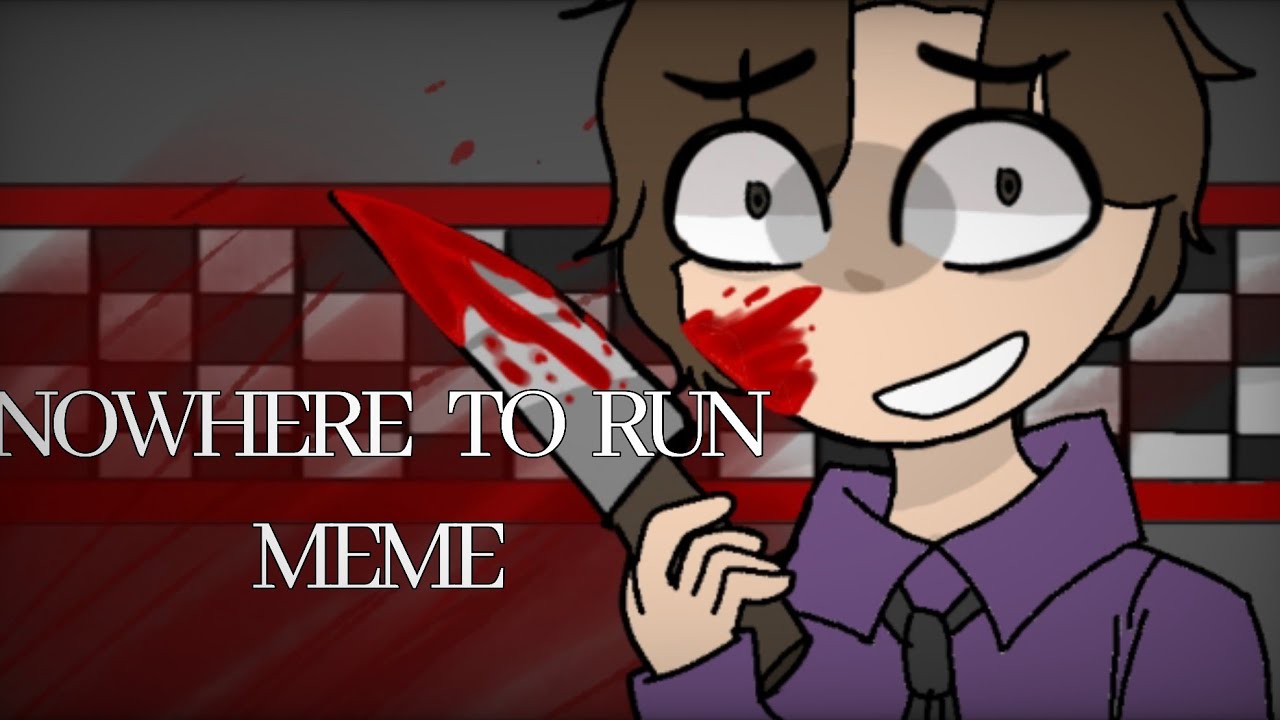 𝘕𝘰𝘸𝘩𝘦𝘳𝘦 𝘵𝘰 𝘙𝘶𝘯 [𝗺𝗲𝗺𝗲] 𝙁𝙉𝘼𝙁 - YouTube