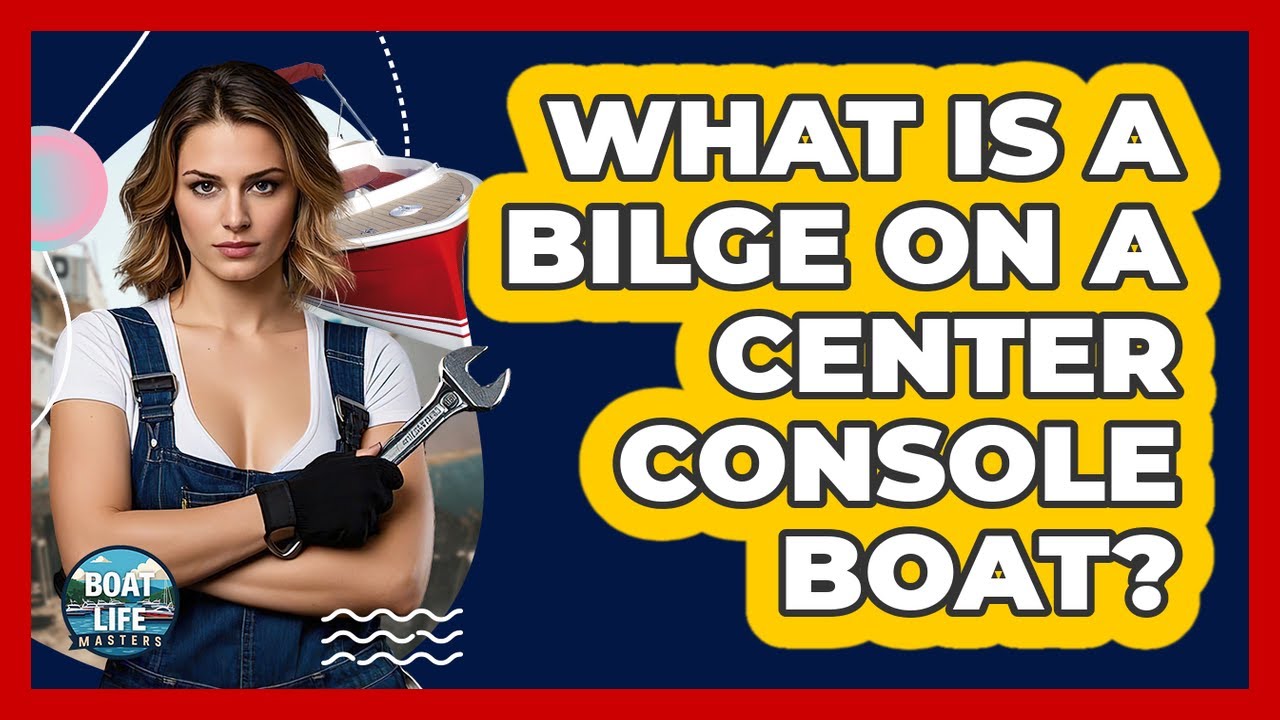 What Is A Bilge On A Center Console Boat? - Boat Life Masters - YouTube