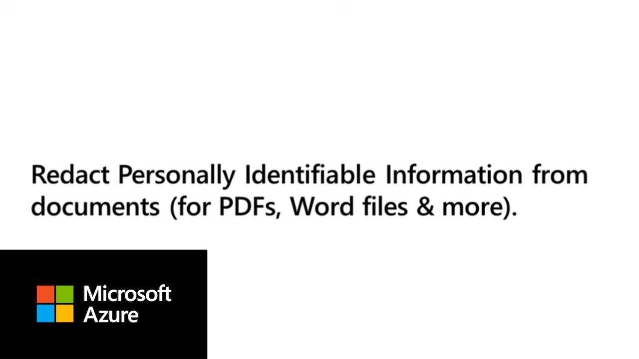 Detect and redact Personally Identifiable Information from documents ...