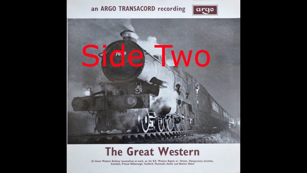 The Great Western [TR 117] - Side Two - YouTube