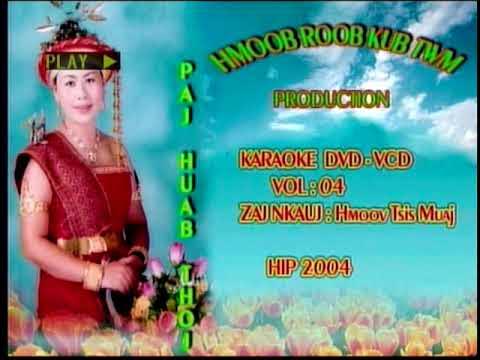 PAJ HUAB THOJ & THOJ LIS HU NKAUJ KHO SIAB KAWG. - YouTube