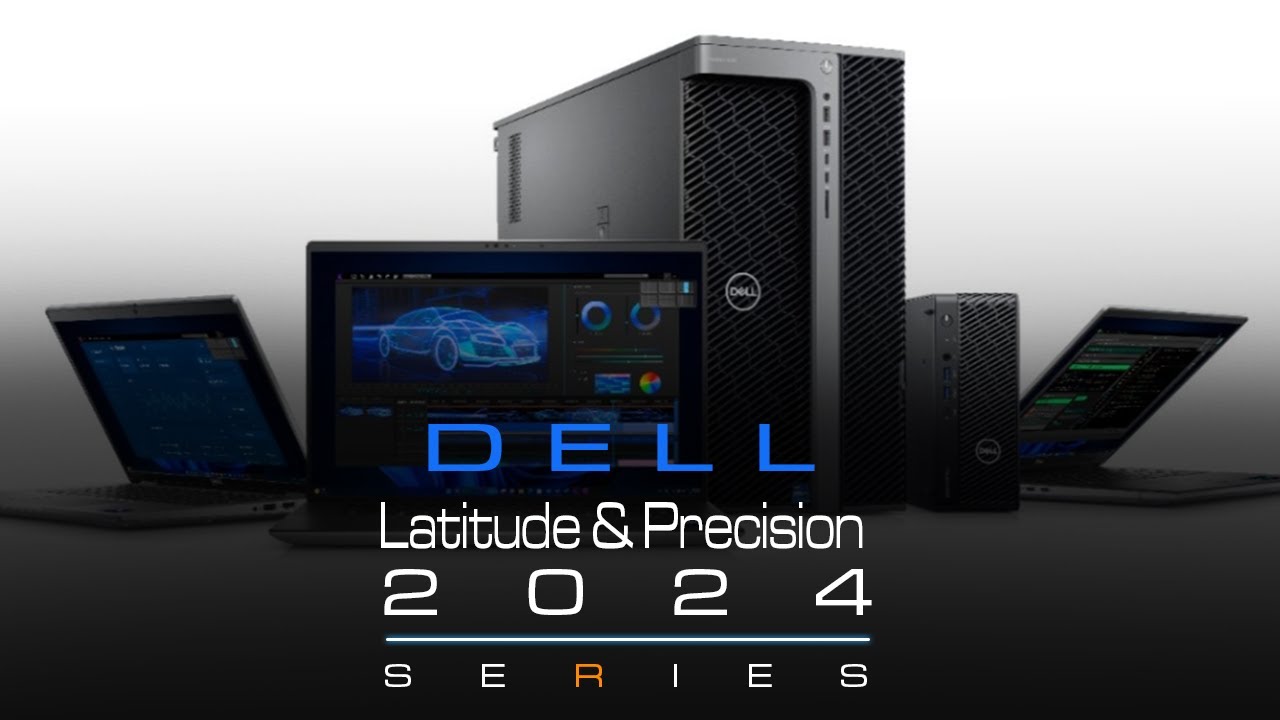 Dell Commercial Portfolio 2024 - Latitudes and Precisions Series - YouTube